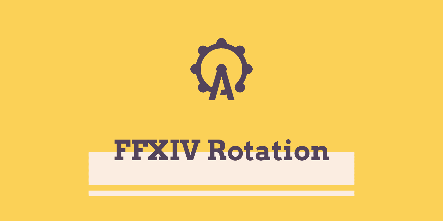 FFXIV Rotation